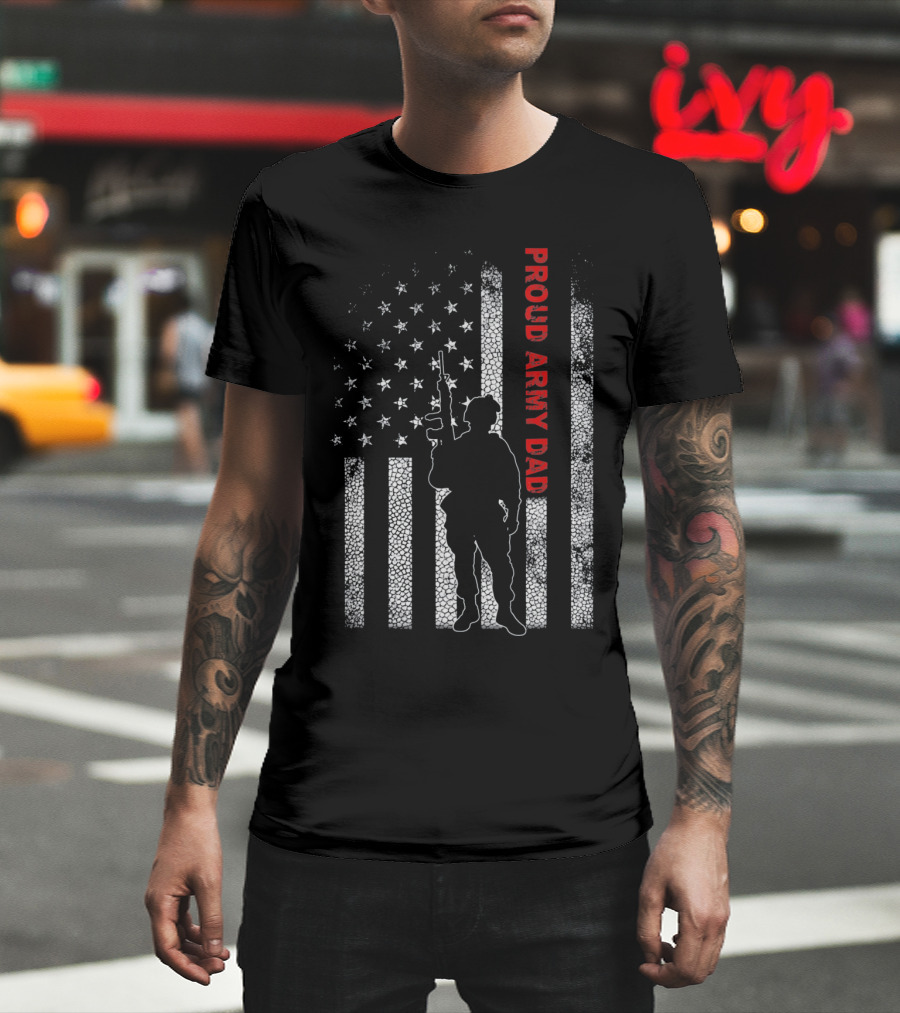 PROUD ARMY DAD American Flag Soldier T-Shirt
