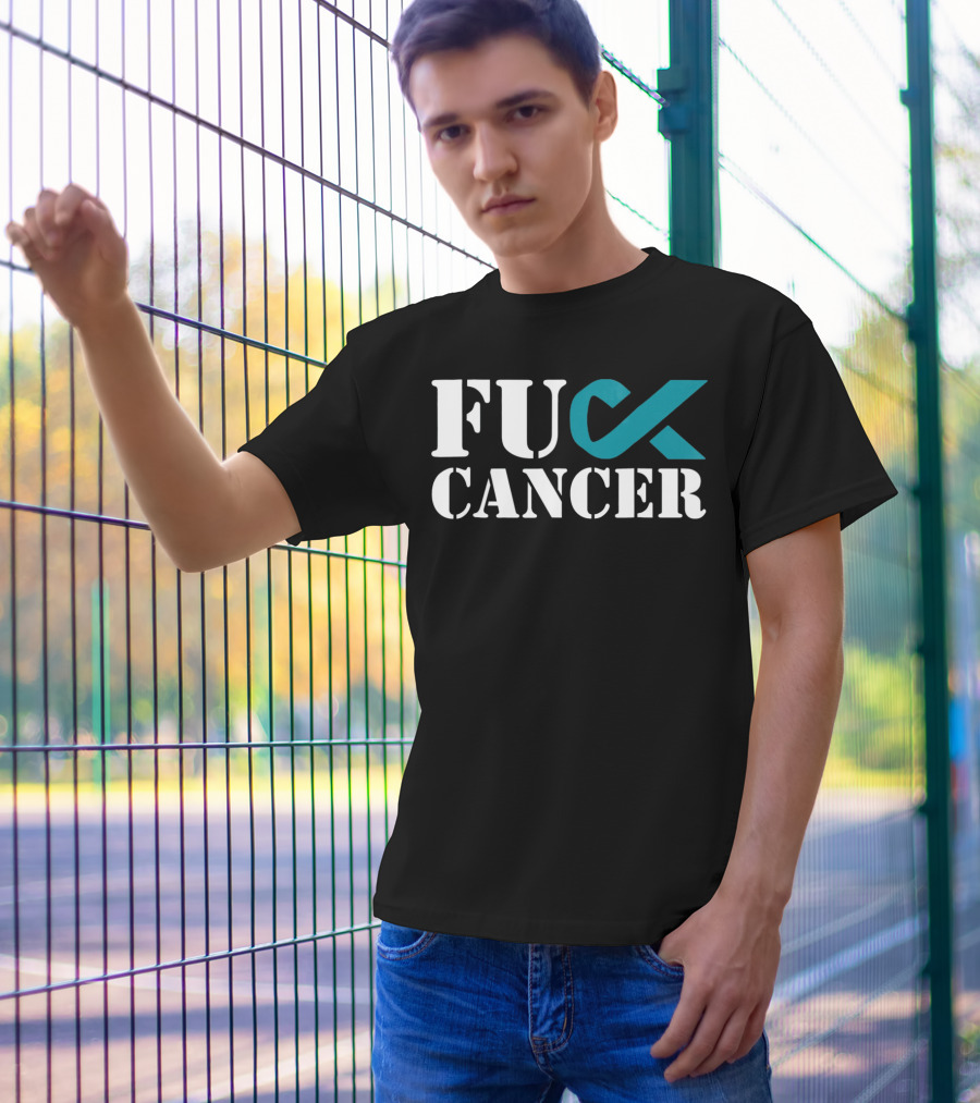 Fck Cancer Teal Ribbon Ovarian Cancer Awareness T-Shirt