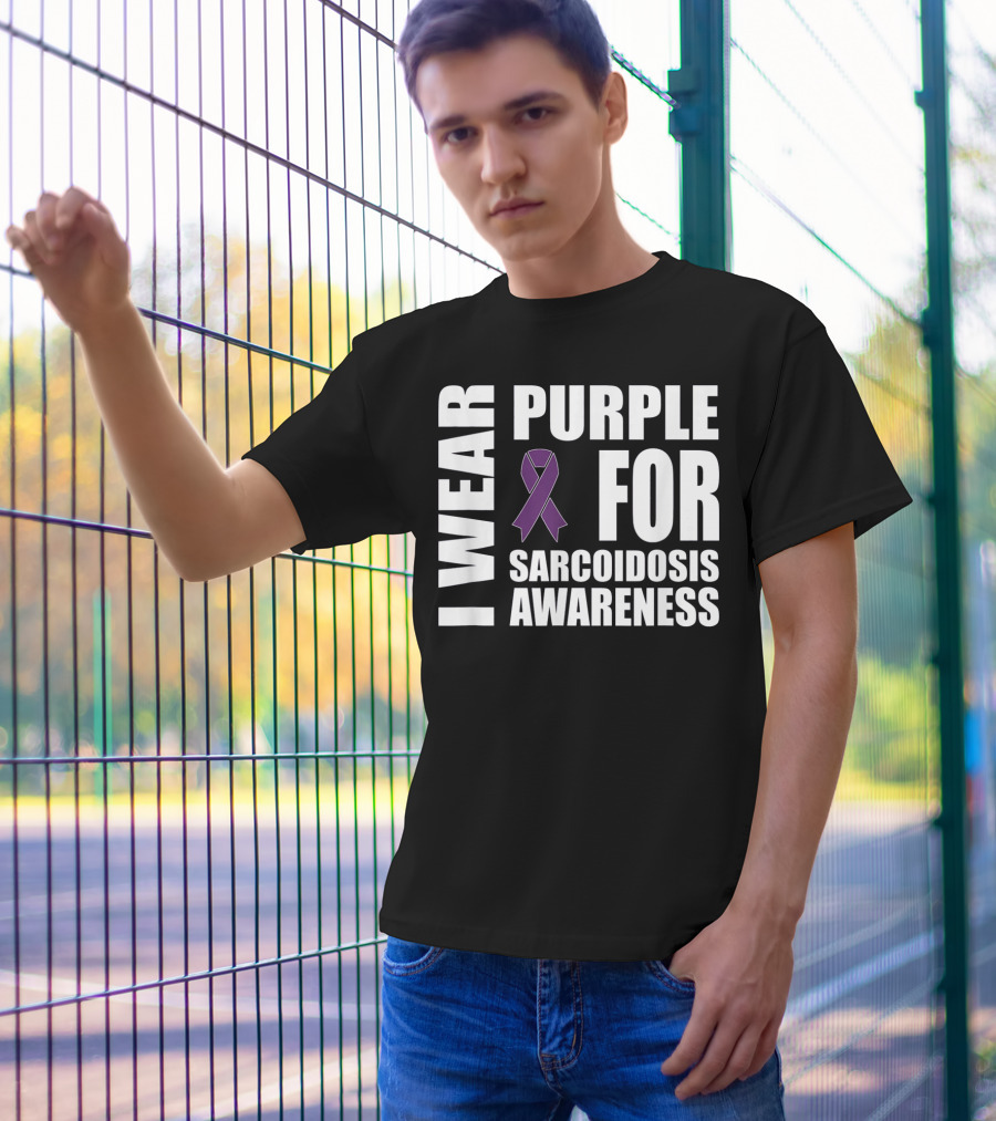 I Wear Purple For Sarcoidosis Awareness Purple T-Shirt
