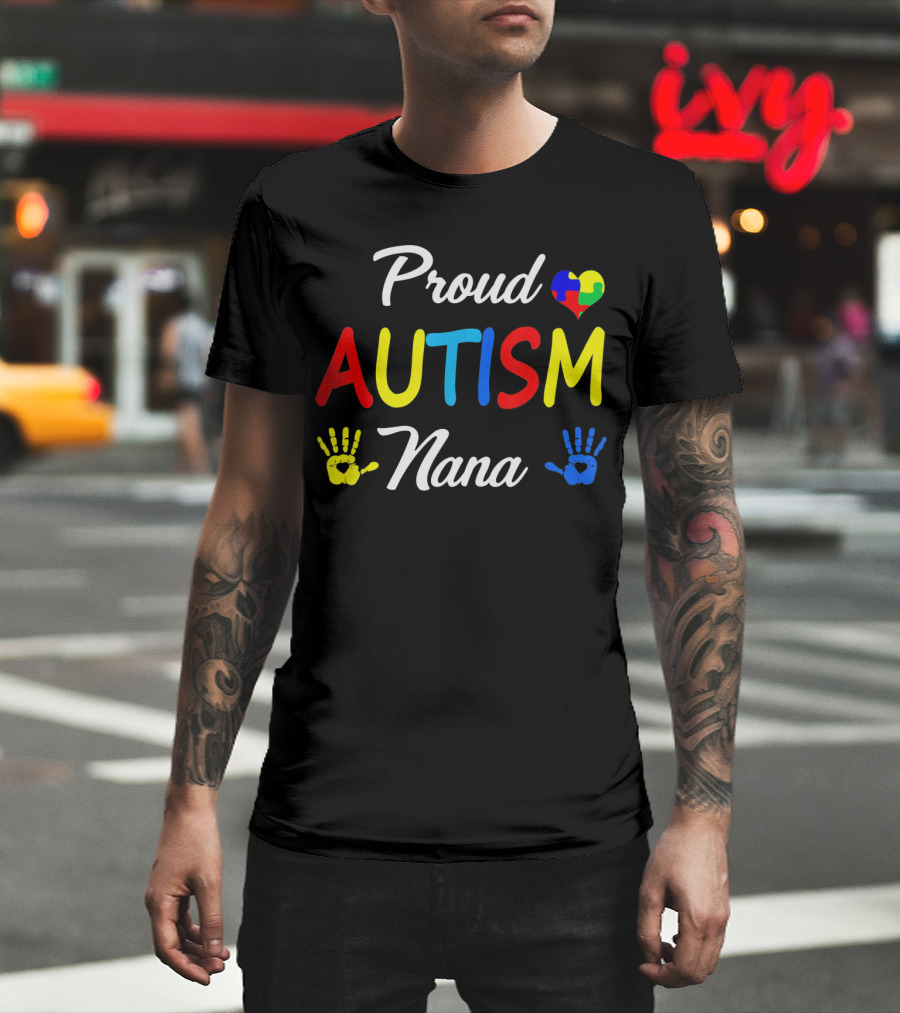 Proud Nana Autism Heart Puzzle Hands Awareness Family Match T-Shirt