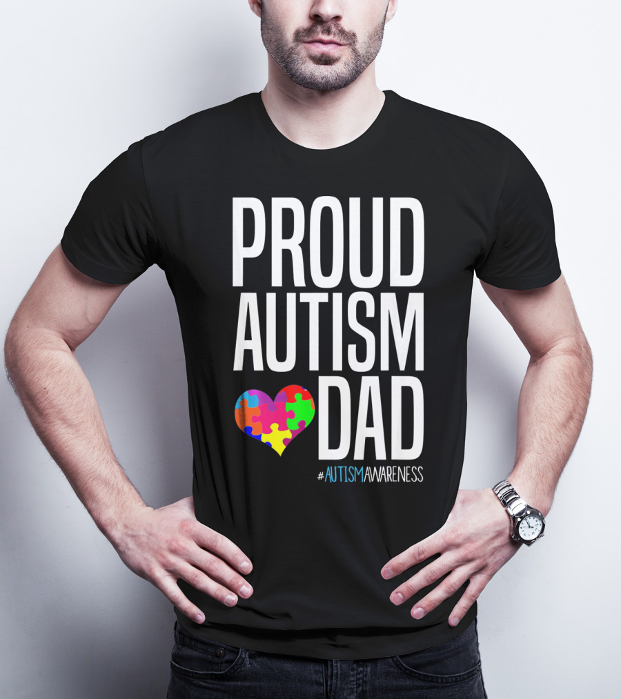PROUD AUTISM DAD #AUTISMAWARENESS Puzzle Heart T-Shirt