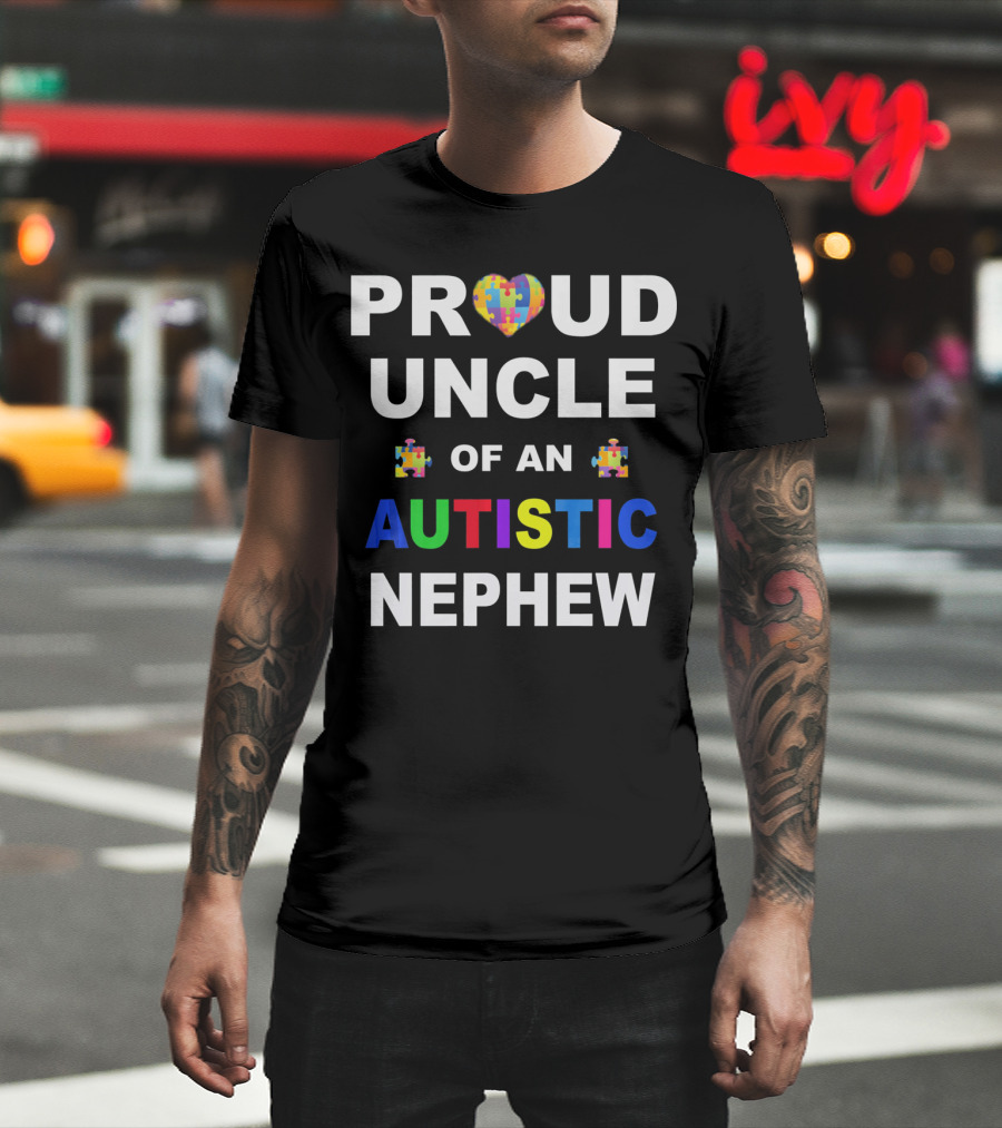 Proud Uncle Of An Autistic Nephew With Heart And Puzzle Pieces T-Shirt