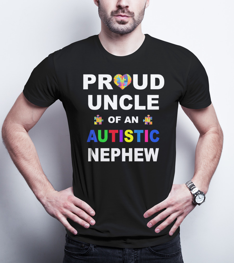 Proud Uncle Of An Autistic Nephew With Heart And Puzzle Pieces T-Shirt