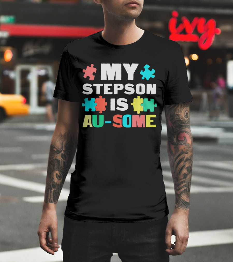 My Stepson Is Au-Some With Autism Puzzle Pieces T-Shirt