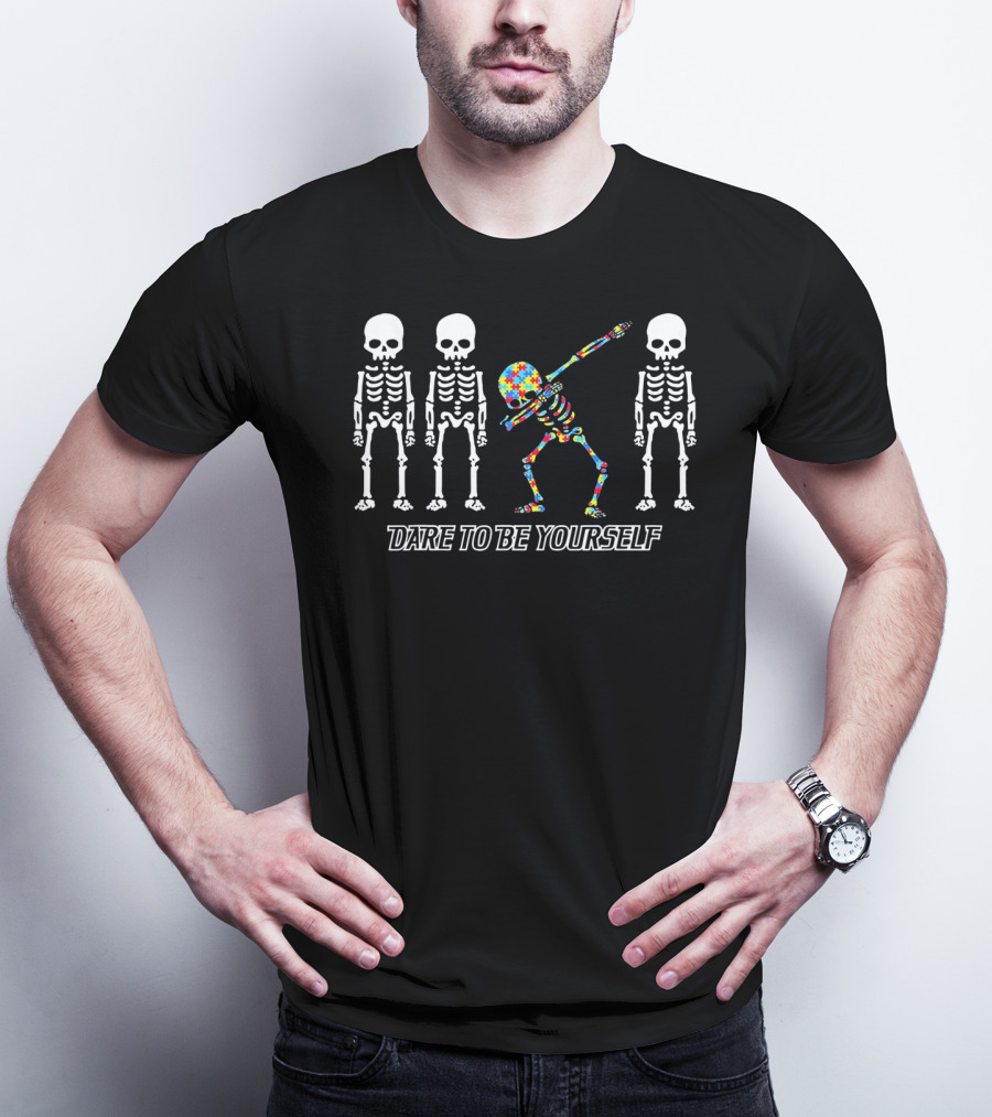 Skeleton Dabbing Autism Dare To Be Yourself T-Shirt