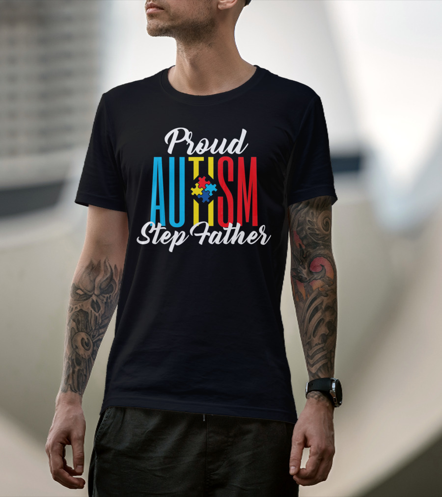 Proud Autism Step Father Puzzle Awareness Support T-Shirt