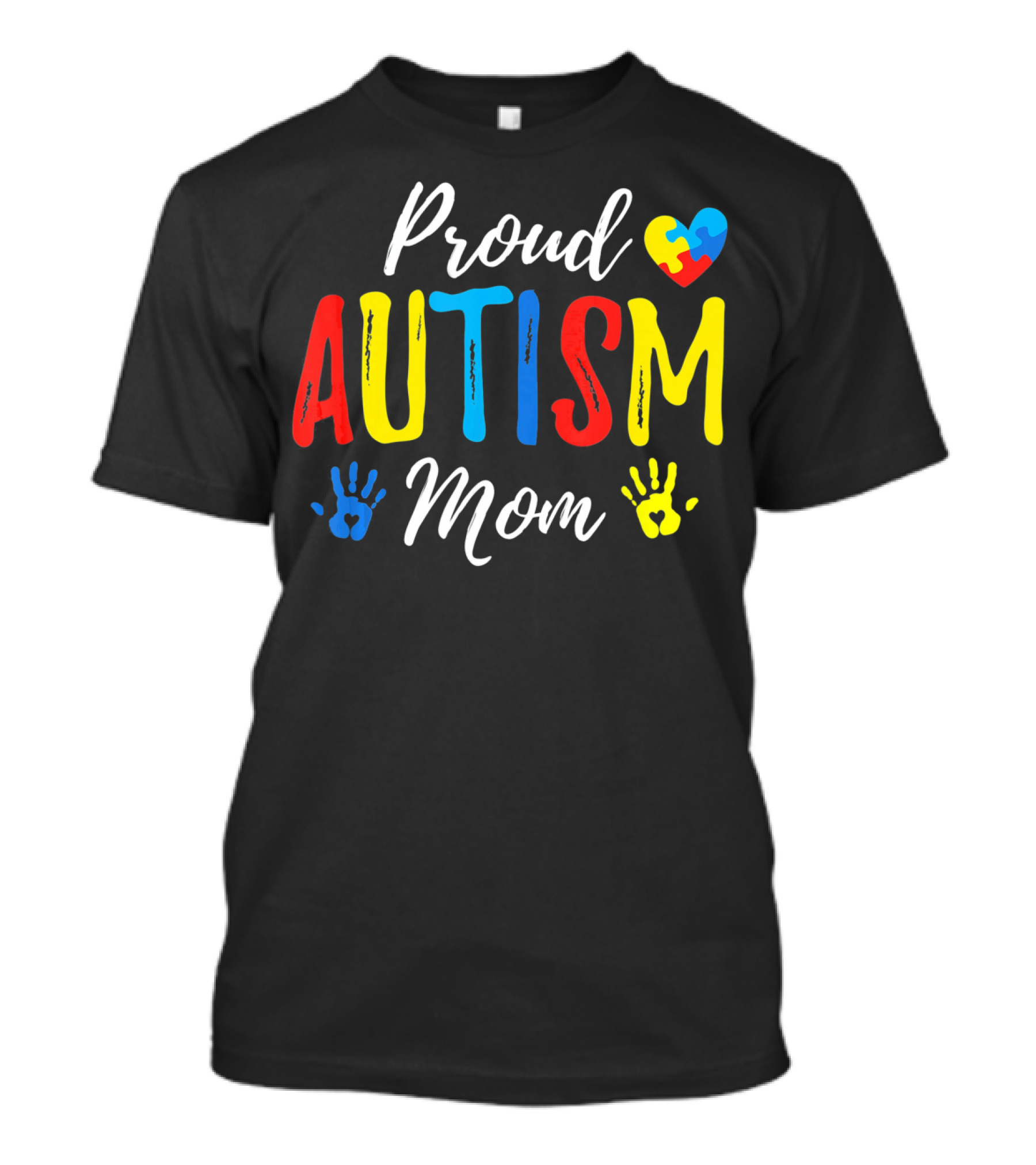 Proud Autism Mom Heart And Handprints T-Shirt