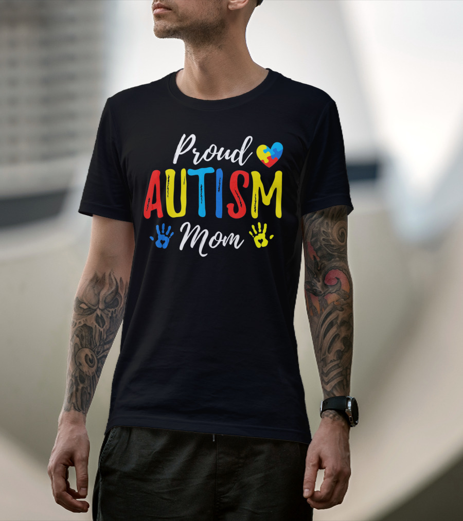 Proud Autism Mom Heart And Handprints T-Shirt