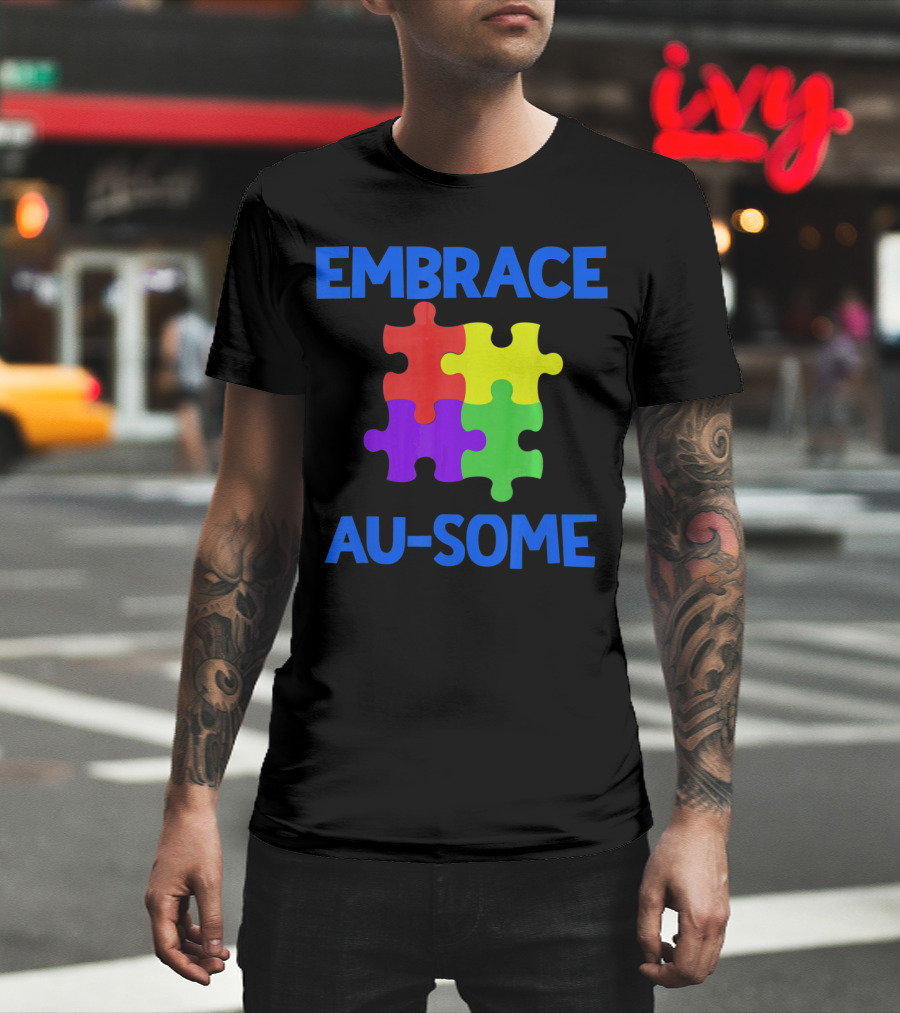 Embrace Au-some Autism Awareness Puzzle Piece T-Shirt