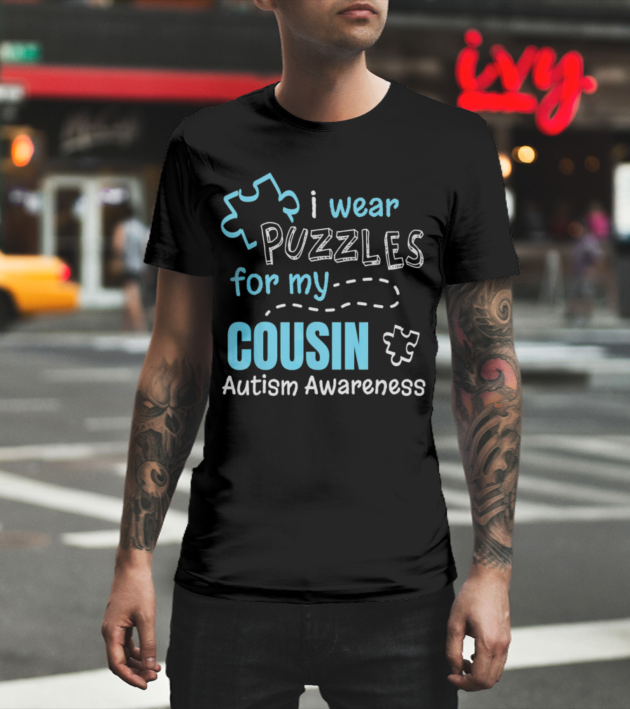 I Wear Puzzles For My Cousin Autism Awareness T-Shirt