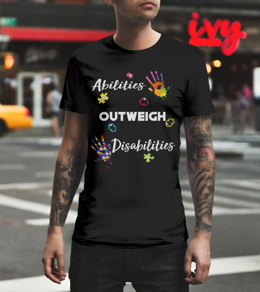 Abilities Outweigh Disabilities Autism Awareness With Puzzle Pieces And Colorful Handprints T-Shirt