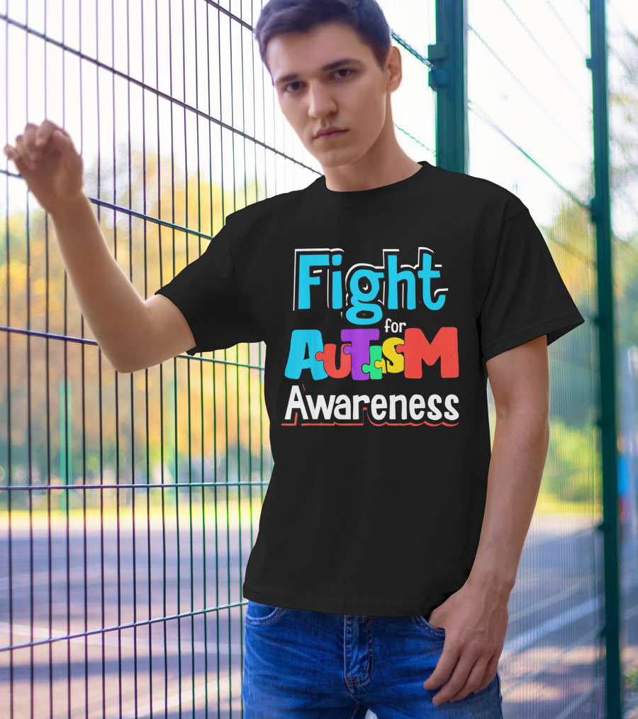 Fight For Autism Awareness T-Shirt