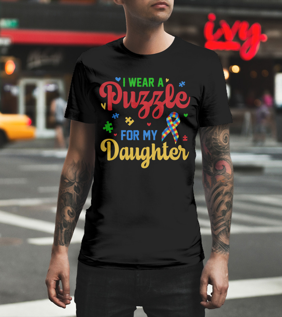 I Wear A Puzzle For My Daughter Autism T-Shirt