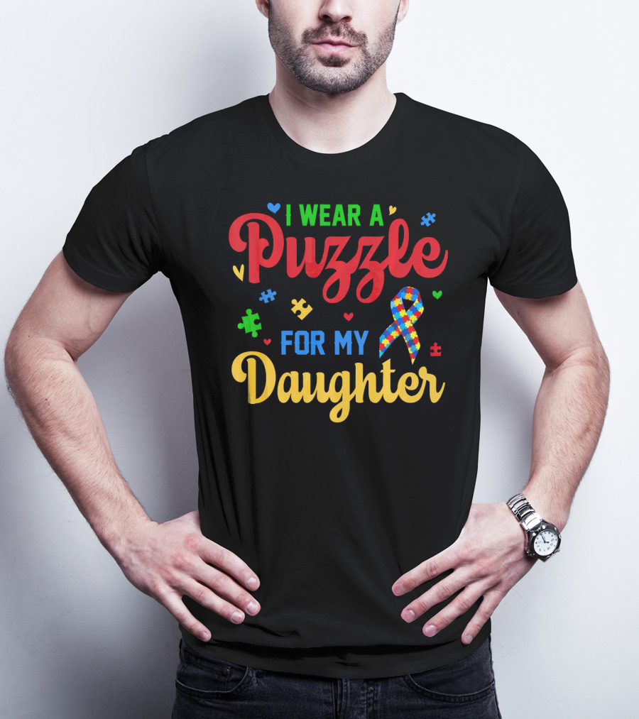 I Wear A Puzzle For My Daughter Autism T-Shirt