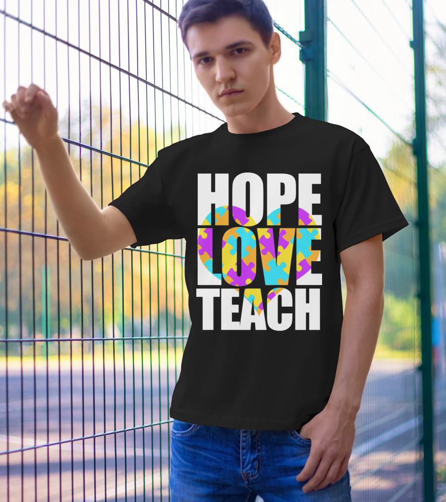 Hope Love Teach Cute Autism Awareness Puzzle Heart T-Shirt