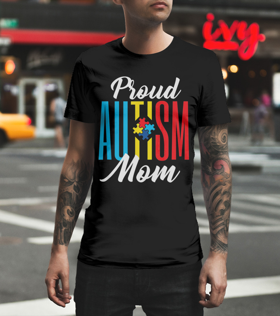 Proud Autism Mom Colorful Puzzle Piece Awareness Support T-Shirt