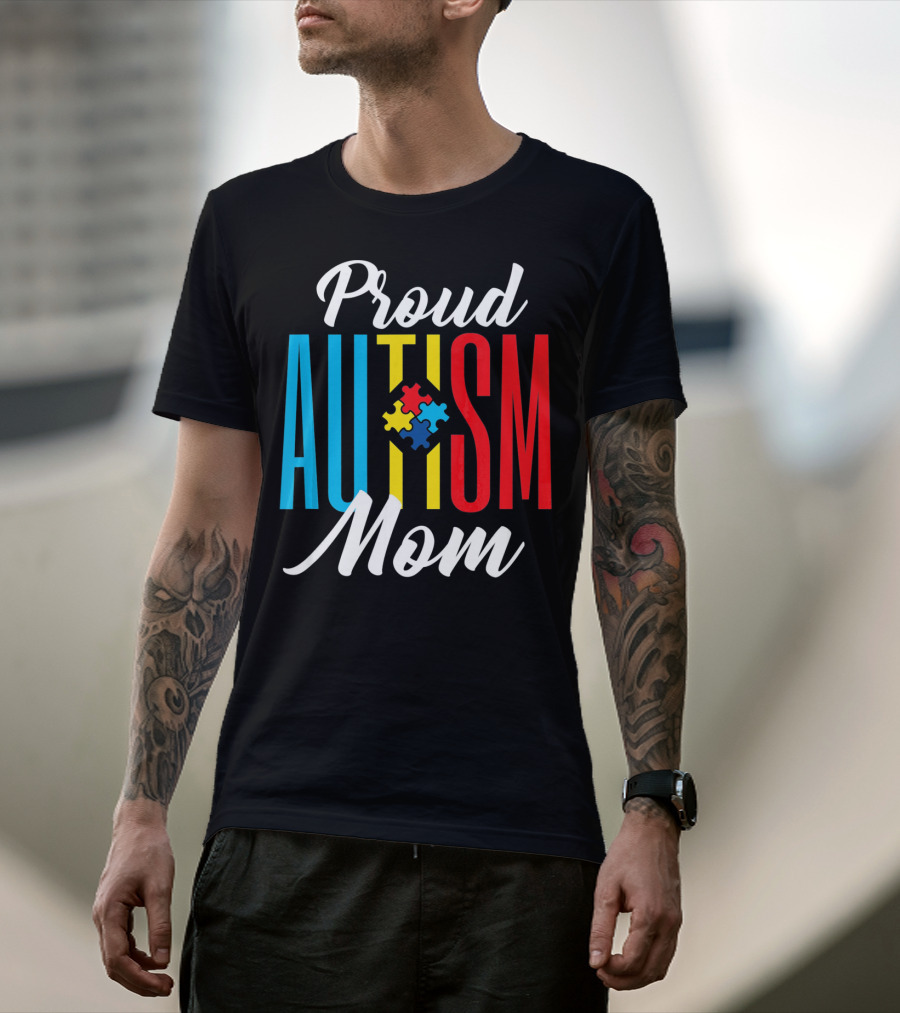 Proud Autism Mom Colorful Puzzle Piece Awareness Support T-Shirt