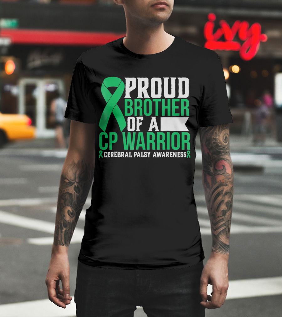 Proud Brother Of A CP Warrior Cerebral Palsy Awareness T-Shirt
