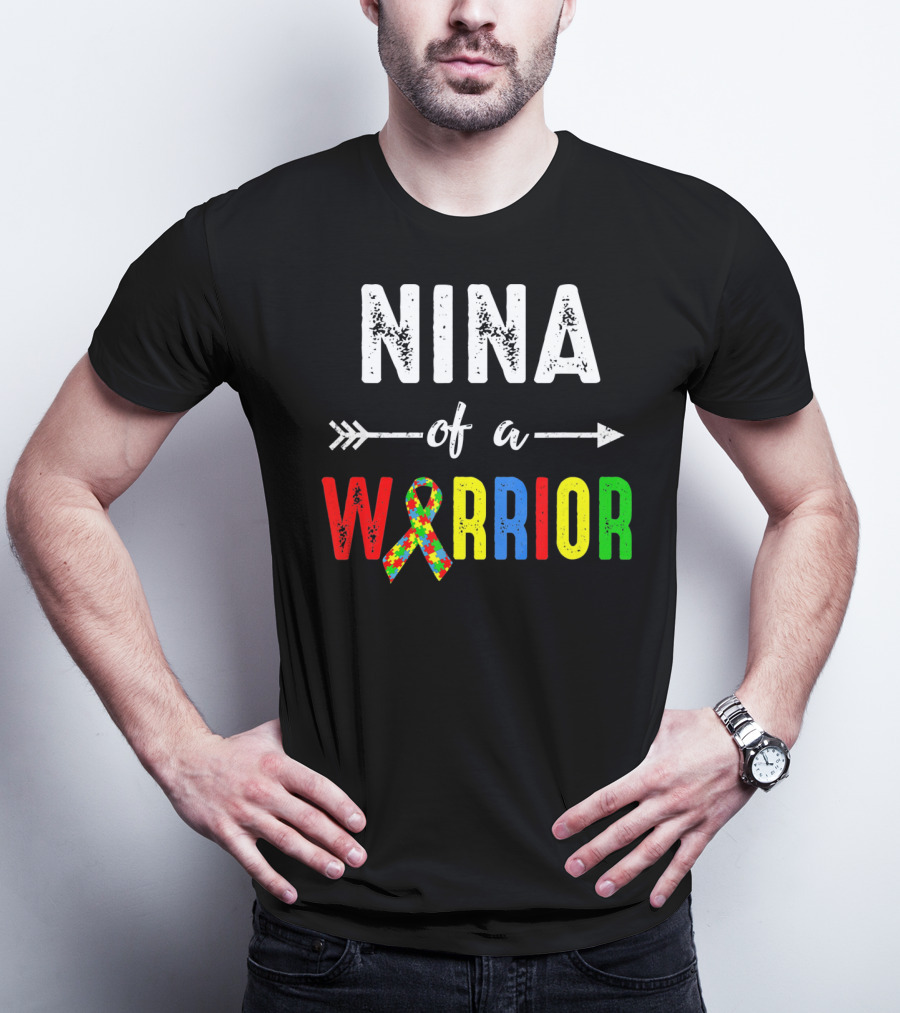 Nina Of A Warrior Autism Awareness Family T-Shirt