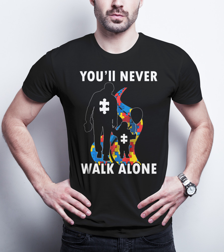 YOU'LL NEVER WALK ALONE Men Autism Dad Puzzle Pie T-Shirt