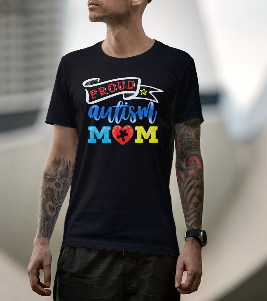 Proud Autism Mom Heart Puzzle Awareness T-Shirt