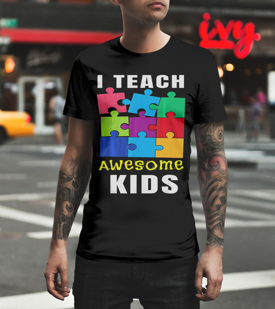 I Teach Awesome Kids Autism Awareness Puzzle Teacher T-Shirt