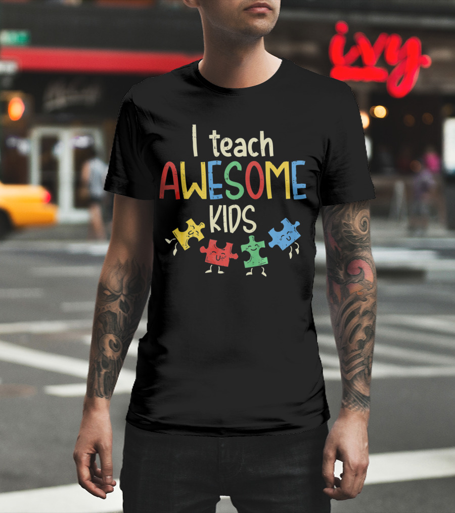 I Teach Awesome Kids Autism Special Puzzle Piece T-Shirt