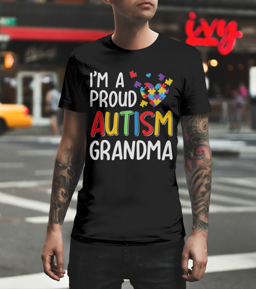I'm A Proud Autism Grandma Autism Awareness Puzzle Heart T-Shirt