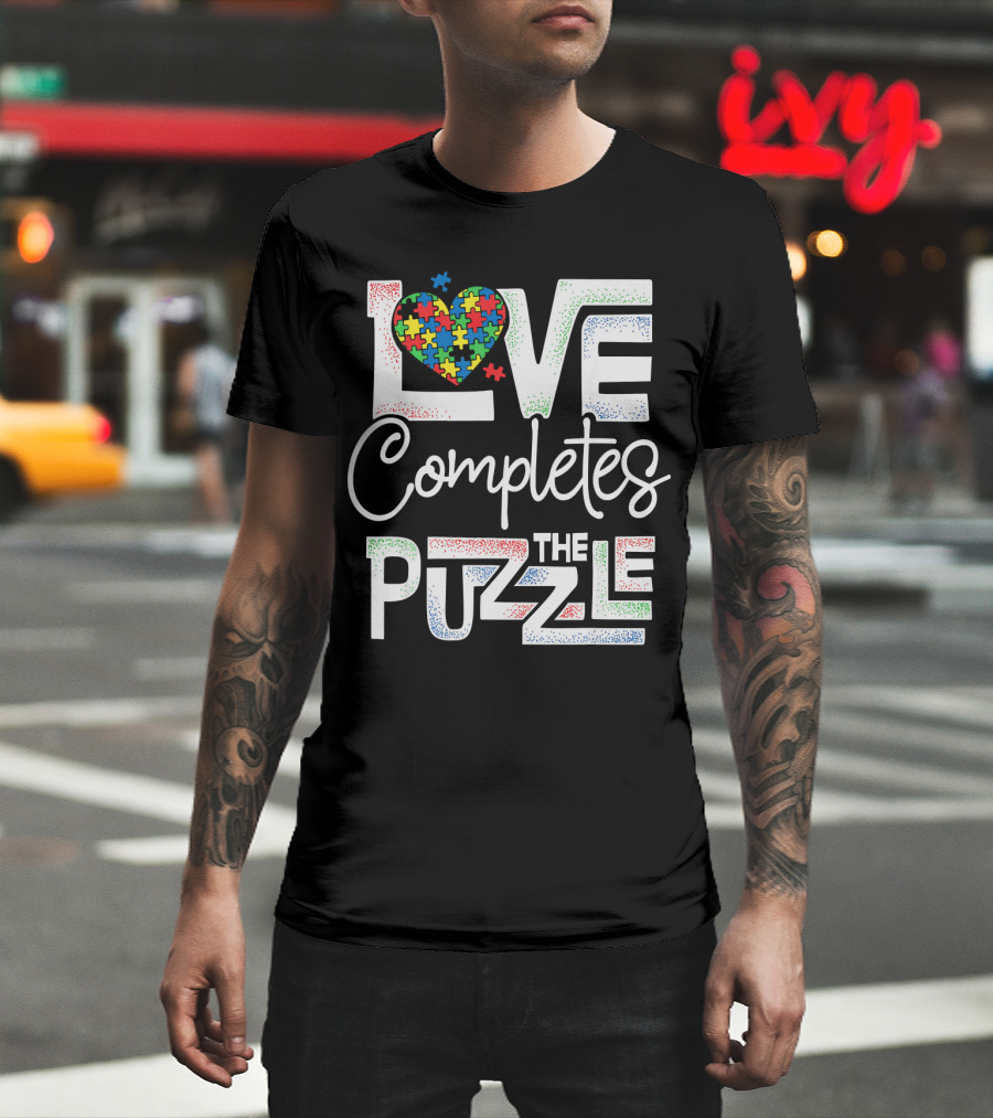 Love Completes The Puzzle Autism Awareness T-Shirt