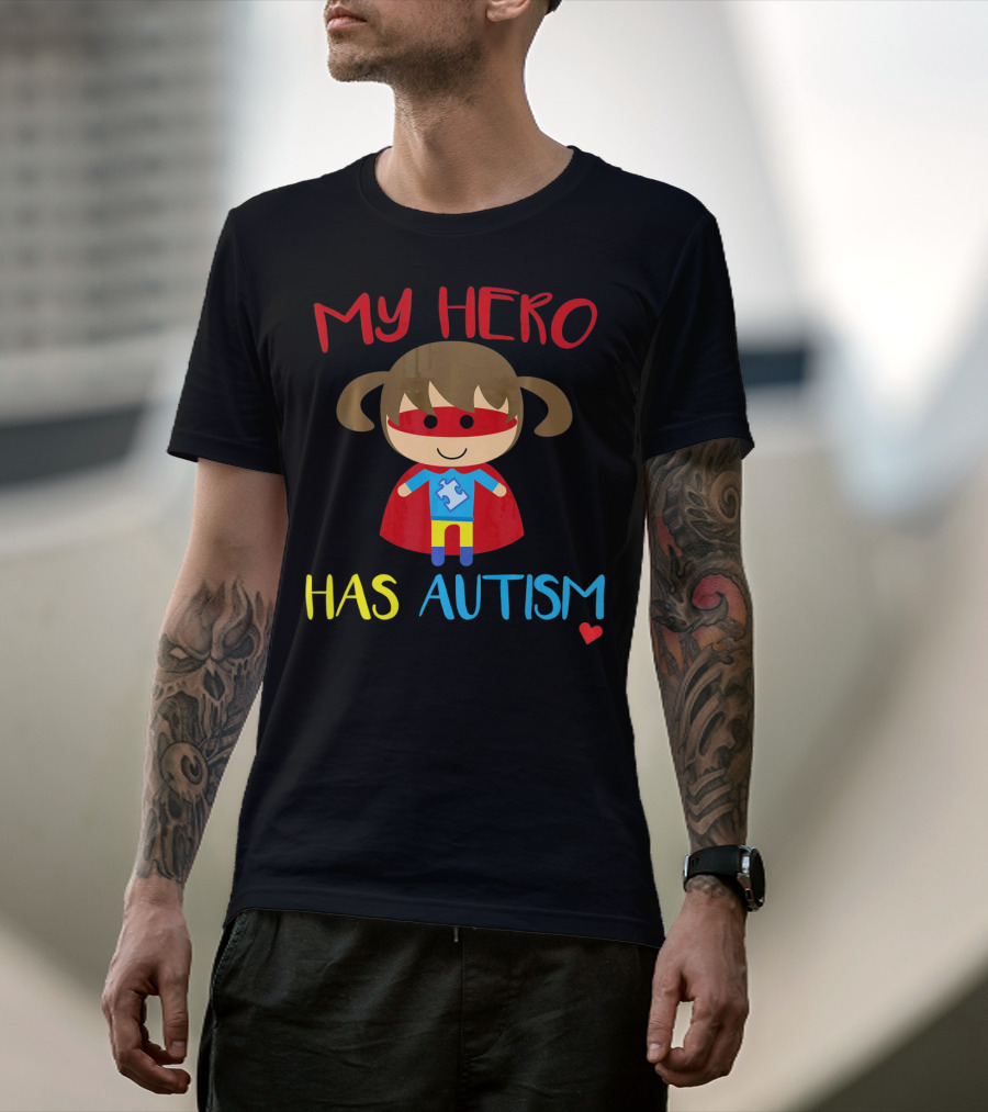 My Hero Has Autism Cute Girl Daughter Puzzle Heart T-Shirt