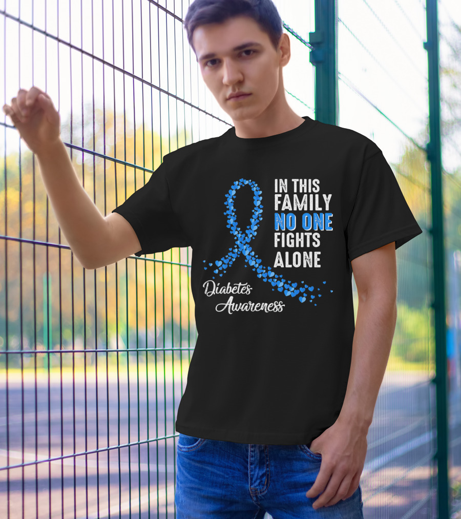 In This Family No One Fights Alone Diabetes Awareness T-Shirt