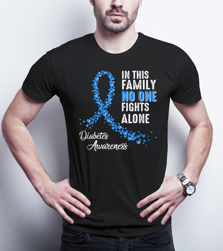In This Family No One Fights Alone Diabetes Awareness T-Shirt