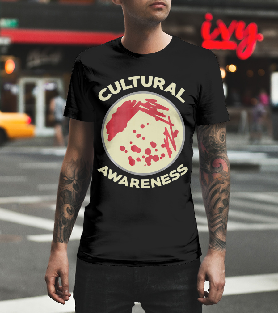 Cultural Awareness Funny Microbiology Cultu T-Shirt
