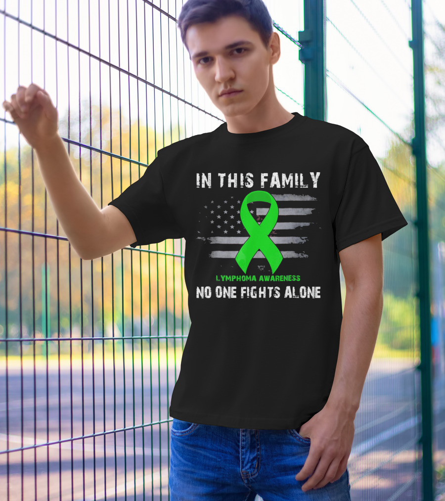 In This Family Lymphoma Awareness American Flag No One Fights Alone T-Shirt