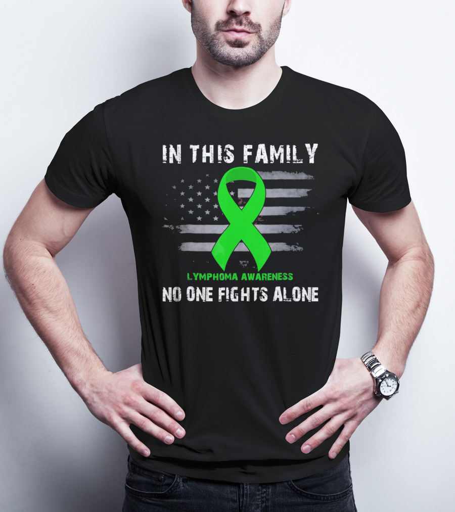 In This Family Lymphoma Awareness American Flag No One Fights Alone T-Shirt