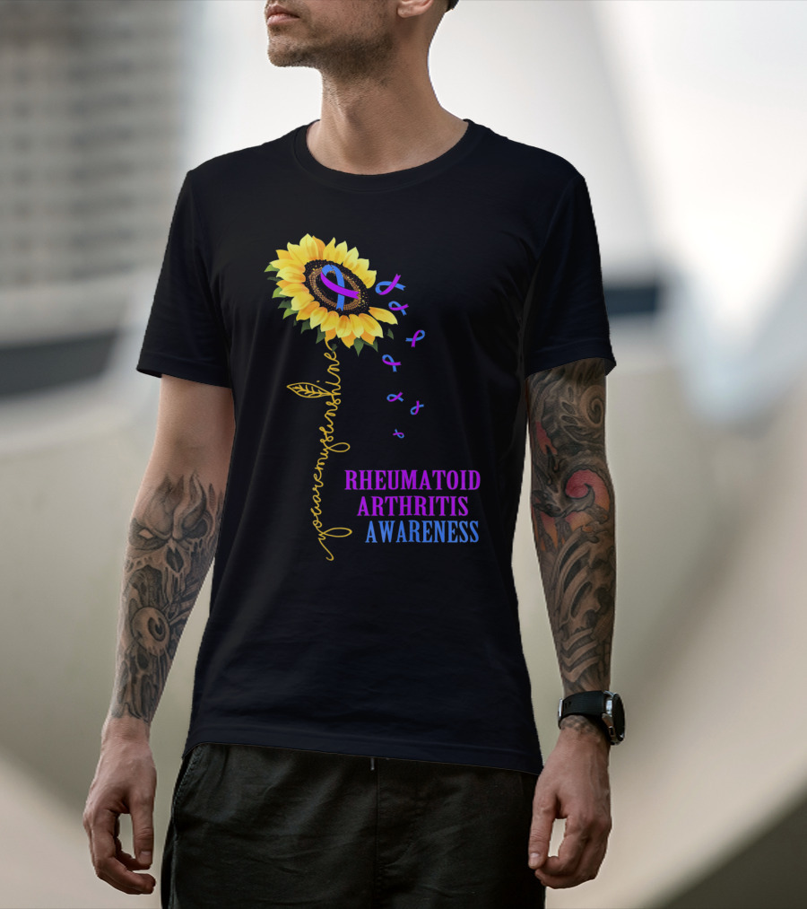 You Are My Sunshine Rheumatoid Arthritis Awareness T-Shirt