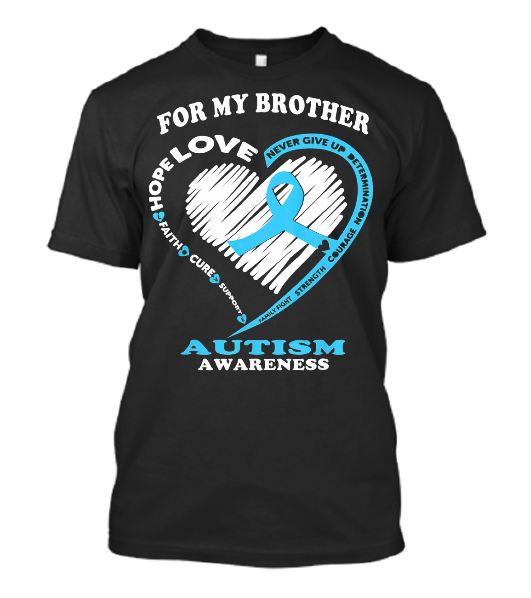 For My Brother Love Hope Autism Awareness T-Shirt