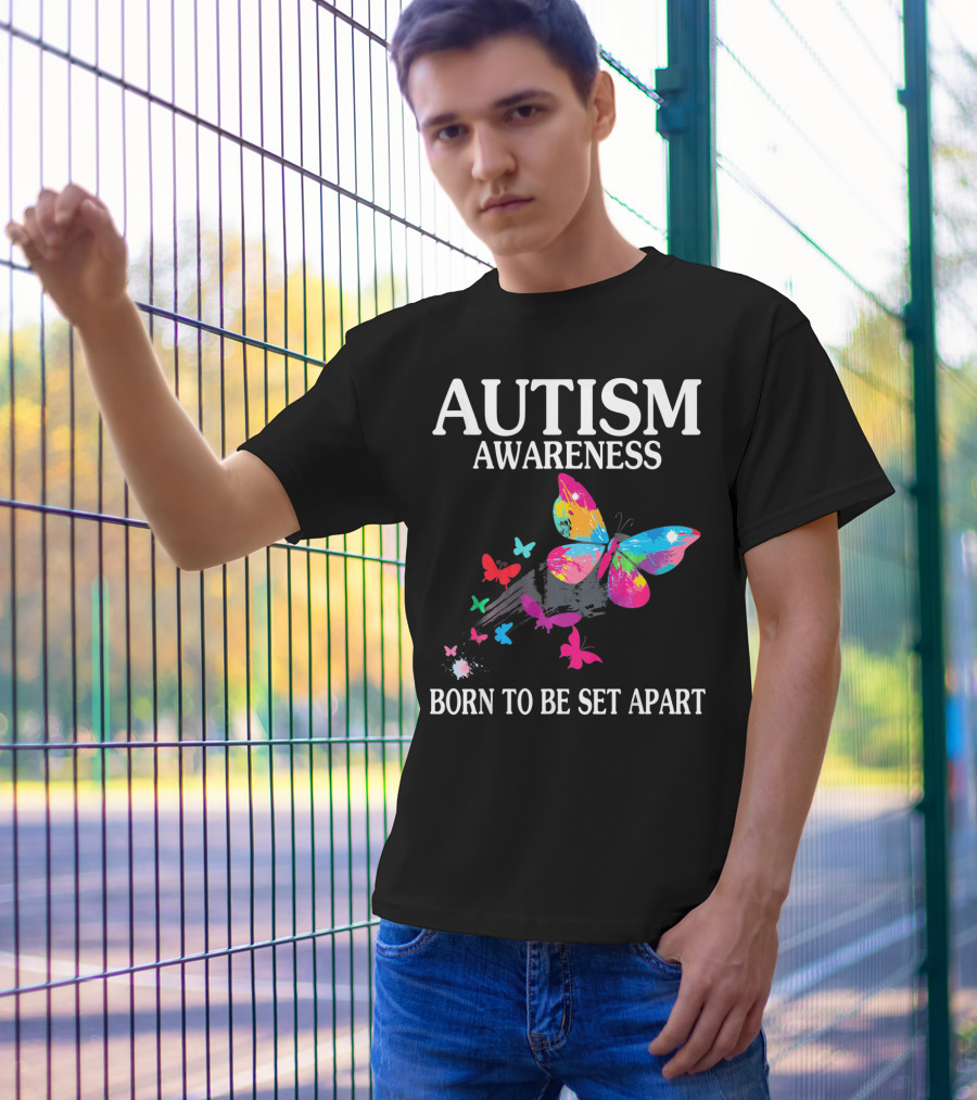 Autism Awareness Born To Be Set Apart Colorful Butterfly T-Shirt