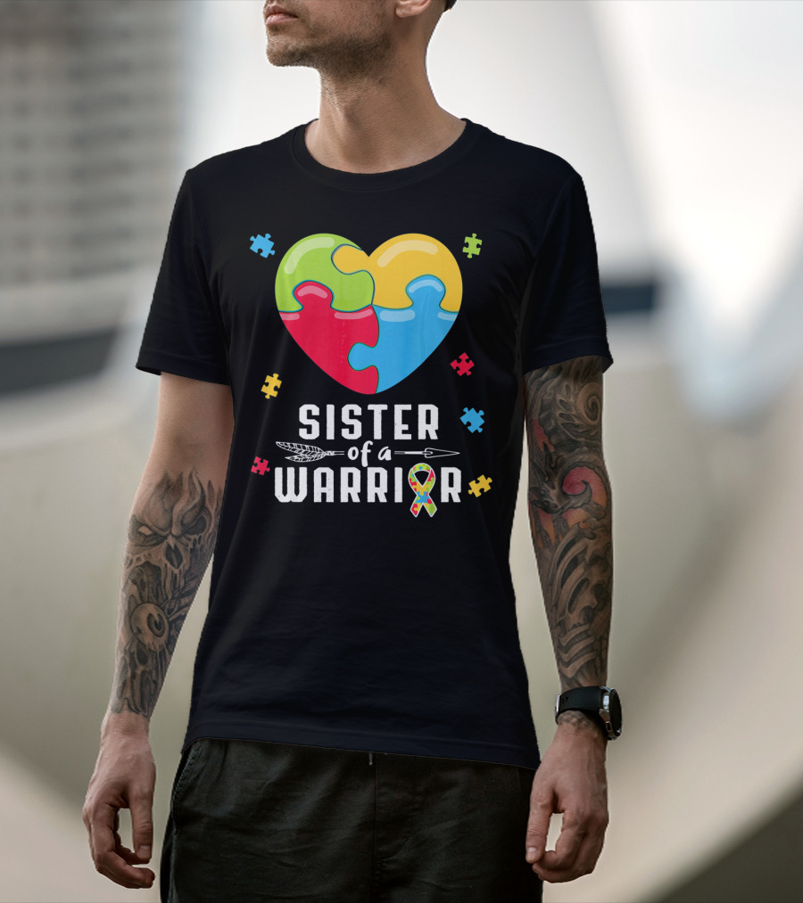 Sister Of A Warrior Autism Awareness Puzzle Heart T-Shirt