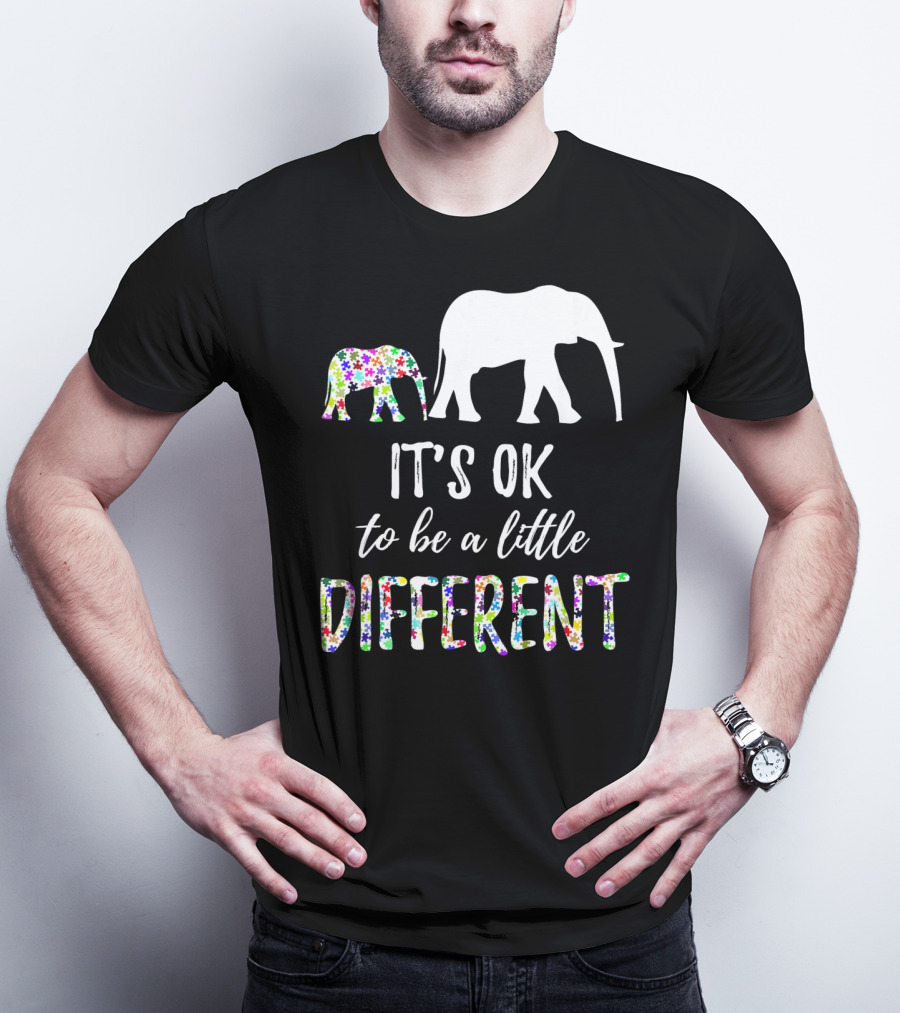 Autism Awareness Elephant It's OK To Be A Little Different T-Shirt