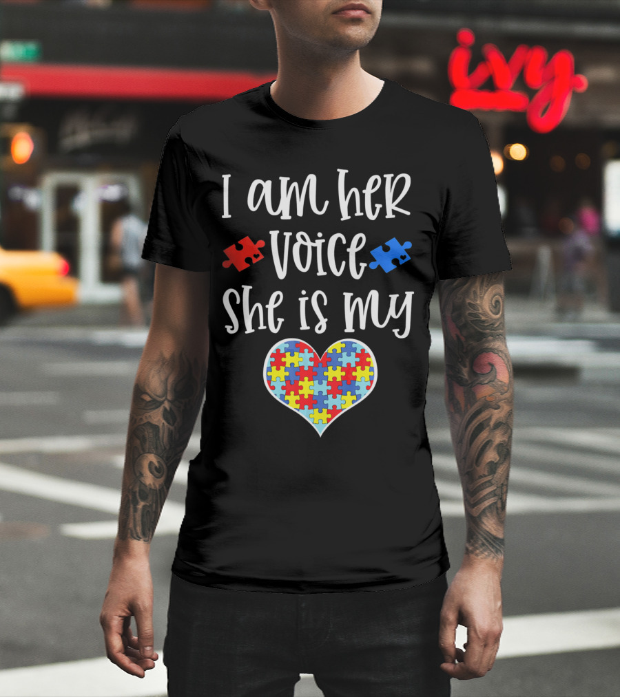 I Am Her Voice She Is My Heart Autism Mom Autistic Daughter T-Shirt