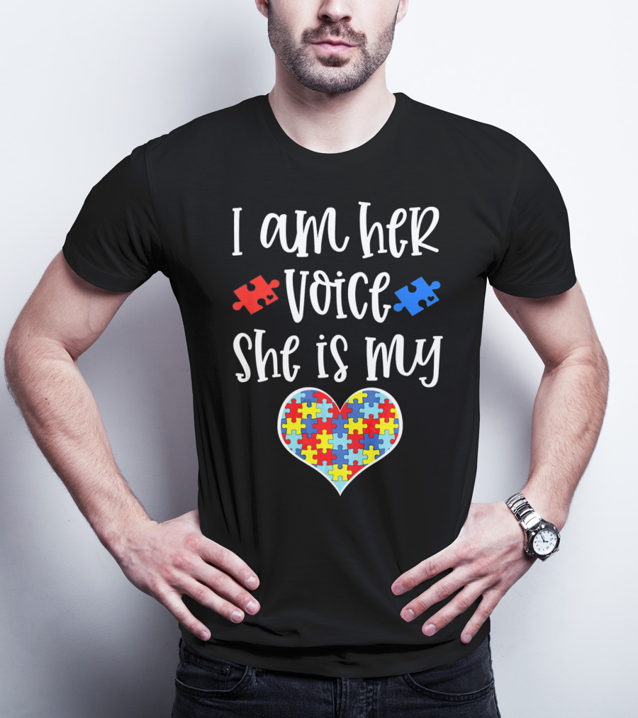 I Am Her Voice She Is My Heart Autism Mom Autistic Daughter T-Shirt