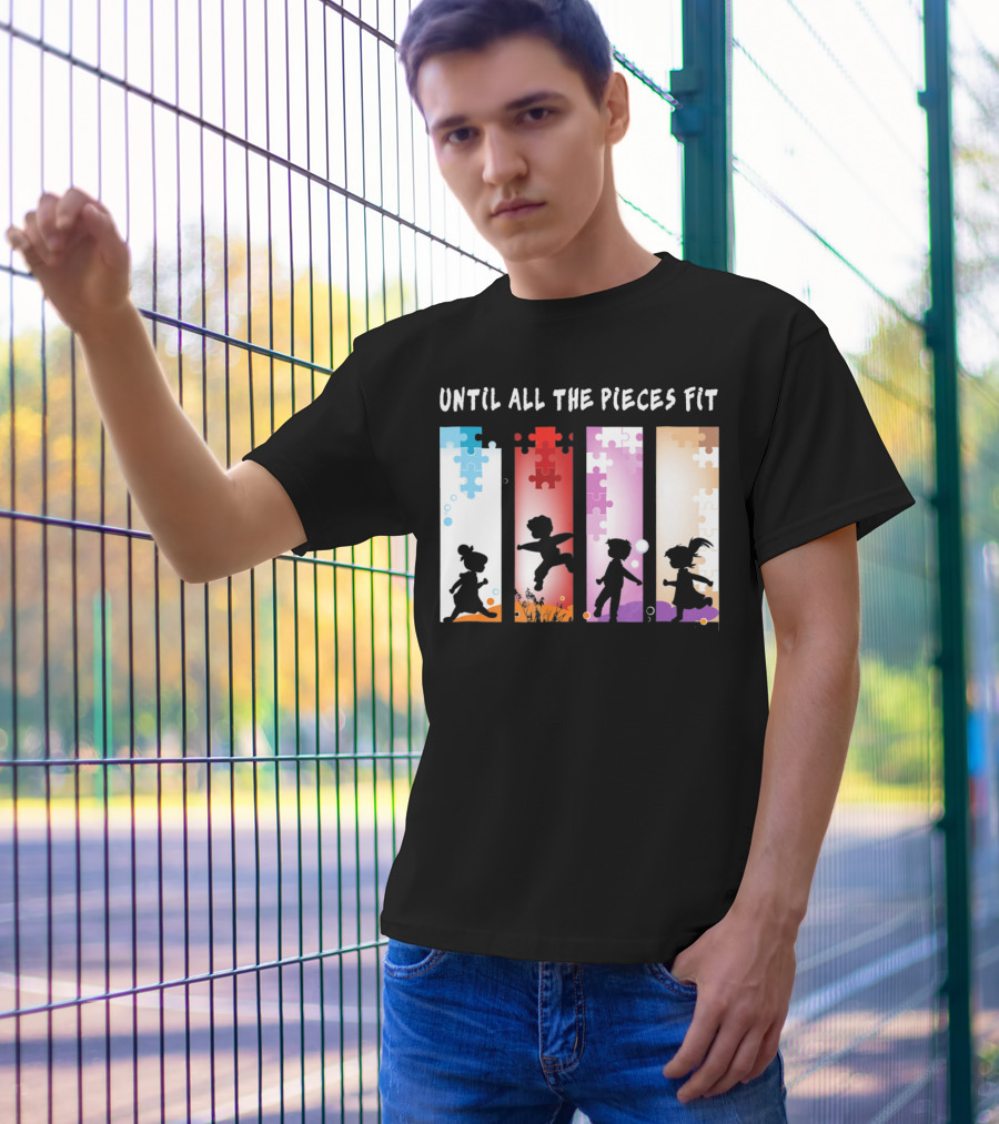Until All The Pieces Fit Autism Awareness Puzzle T-Shirt
