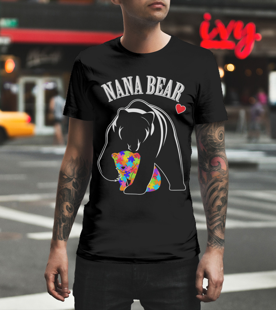 Nana Bear Autism Awareness Puzzle Heart Love T-Shirt