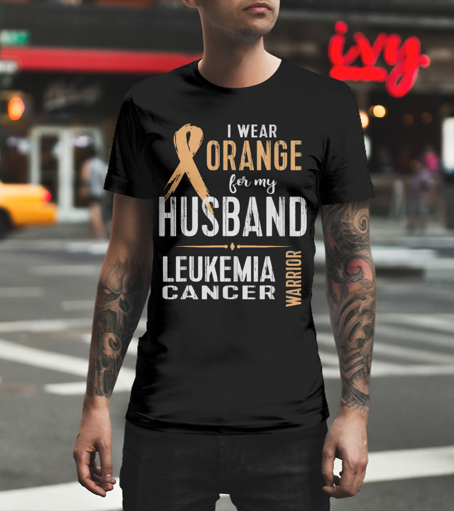 I Wear Orange For My Husband Leukemia Cancer Warrior T-Shirt