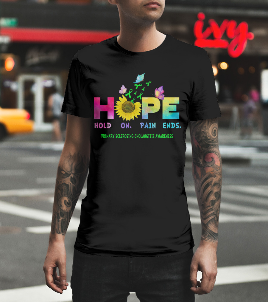 HOPE Hold On Pain Ends Primary Sclerosing Cholangitis Awareness Sunflower And Butterflies T-Shirt