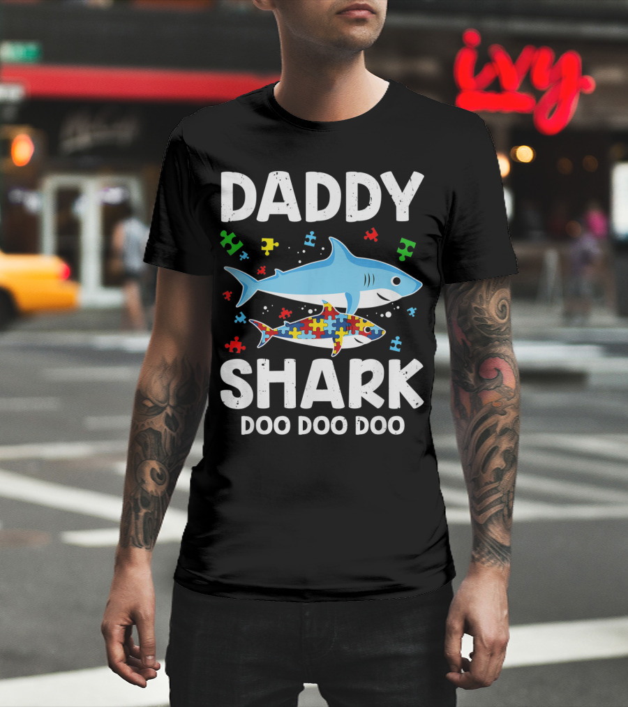 Daddy Shark Doo Doo Doo Autism Awareness Puzzle Piece T-Shirt