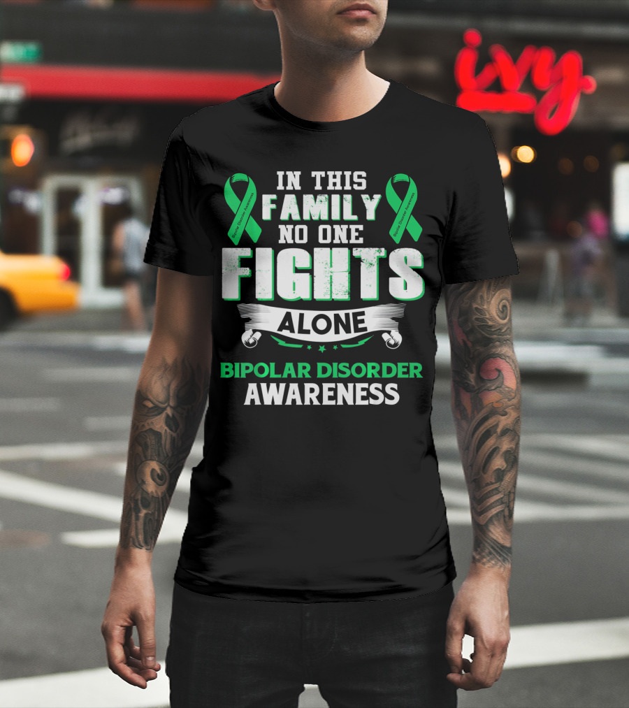 In This Family No One Fights Alone Bipolar Disorder Awareness T-Shirt