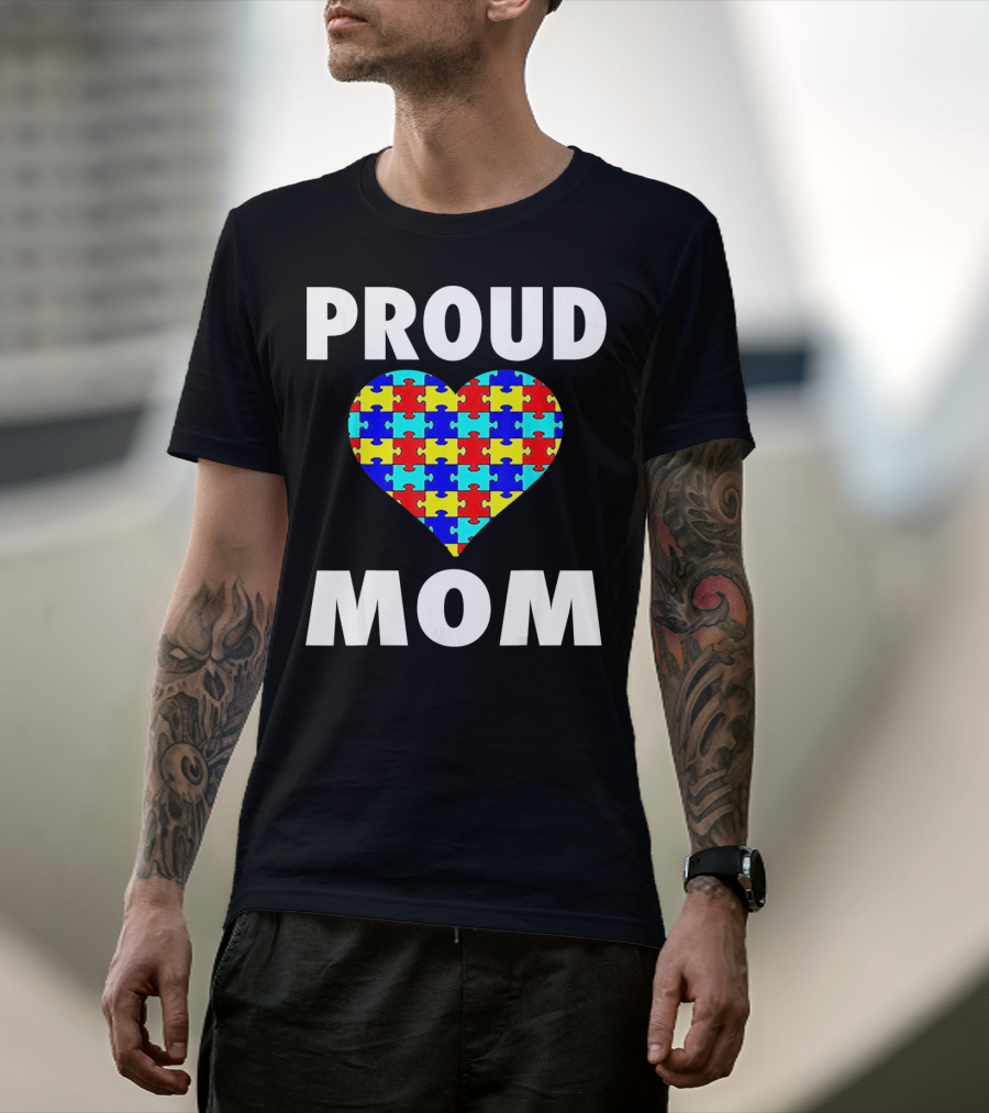 Proud Mom Autism Awareness Heart Puzzle T-Shirt