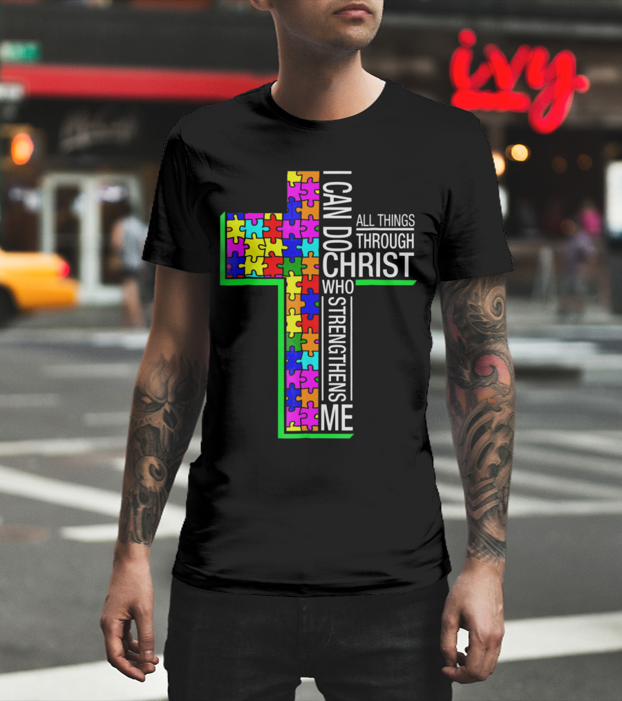 I Can Do All Things Through Christ Who Strengthens Me Puzzle Cross T-Shirt
